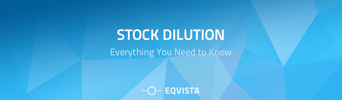 What is Stock Dilution? Everything You Need to Know | Eqvista