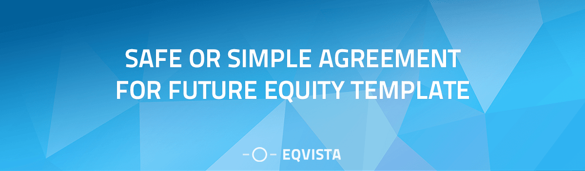 SAFE Convertible Note Template | Eqvista