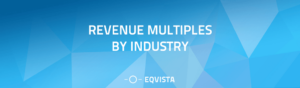 Revenue Multiples by Industry (2025) | Eqvista