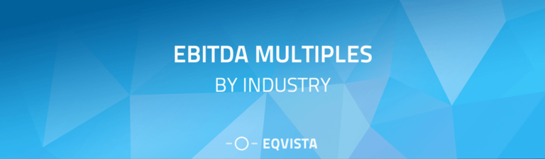 EBITDA Multiples Across Industries (2026) | Eqvista