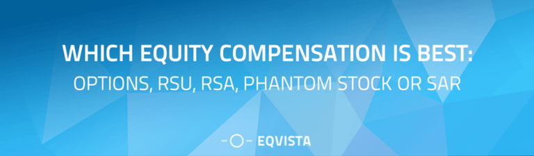 Equity Compensations: Options, RSU, RSA, Phantom Stock or SAR | Eqvista