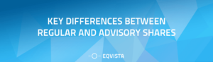 Key Differences Between Regular and Advisory Shares | Eqvista