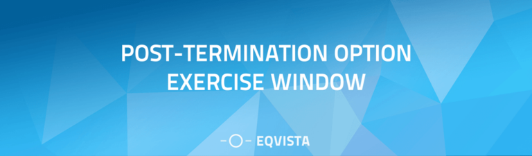 Post-Termination Option Exercise Window | Eqvista