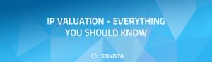 IP Valuation: Everything you should know | Eqvista