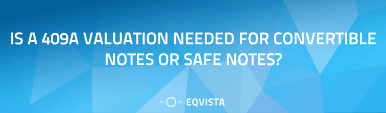 Is 409A Valuation Needed for Convertible Notes or SAFE Notes?