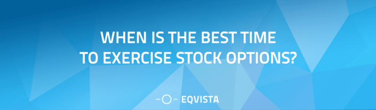 When is the best time to exercise stock options? | Eqvista