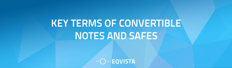 Key Terms of Convertible Notes and SAFE Note | Eqvista