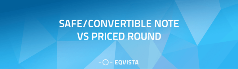 SAFE/Convertible Note vs Priced Round | Eqvista
