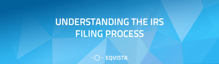 Understanding the IRS Filing Process | Eqvista