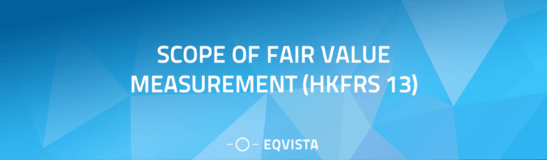Scope Of Fair Value Measurement (HKFRS 13) | Eqvista