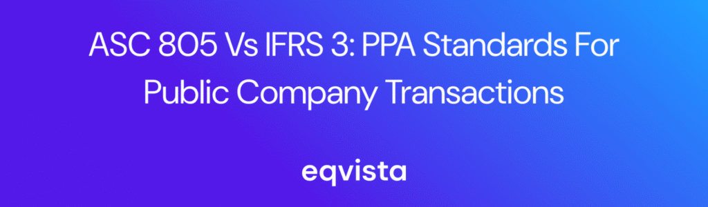 Purchase Price Allocation: ASC 805 vs IFRS 3 Standards